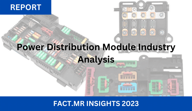Power Distribution Module Market Is Anticipated To Reach US$ 9,057.2 ...