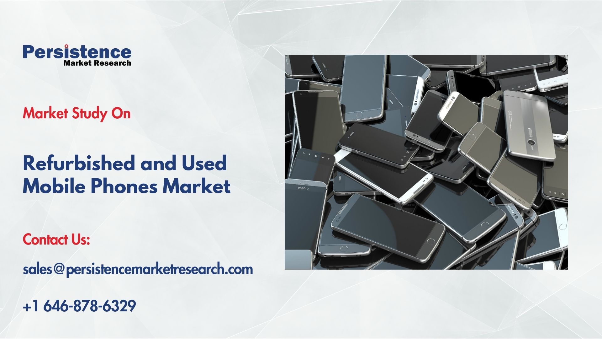 Refurbished and Used Mobile Phones Market to Hit $120.6 Bn by 2032 ...