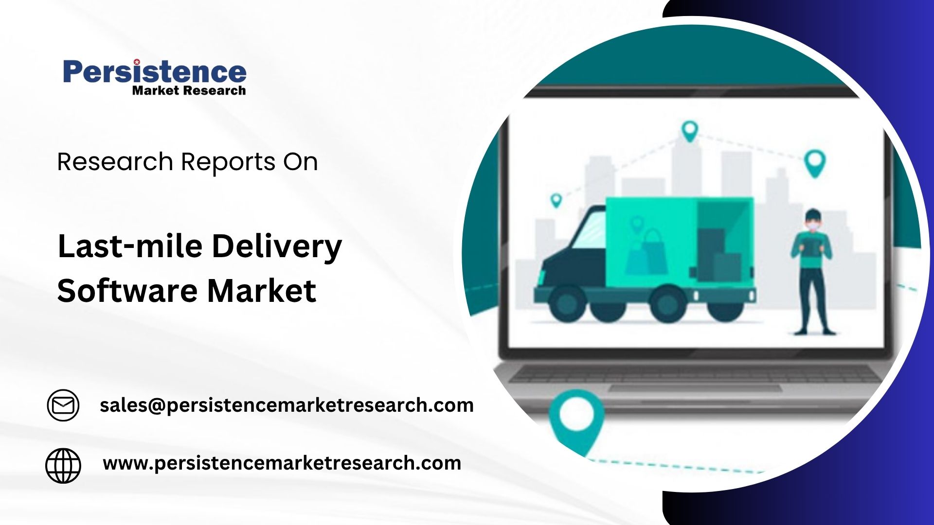 Last-Mile Delivery Software Market Set to Hit US$ 11.35 Bn by 2032 at 6 ...