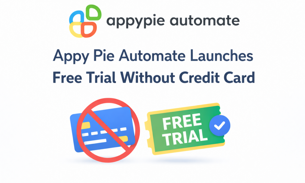 Appy Pie Automate Launches Free Trial Without Credit Card - Newstrail