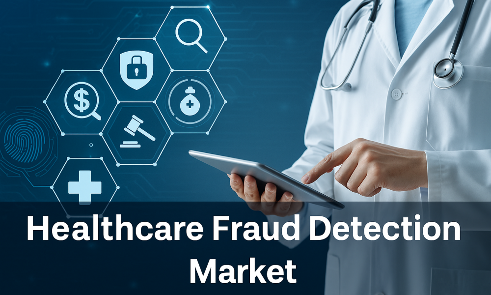 Healthcare Fraud Detection Market Size, Trends & Forecast 2024–2032