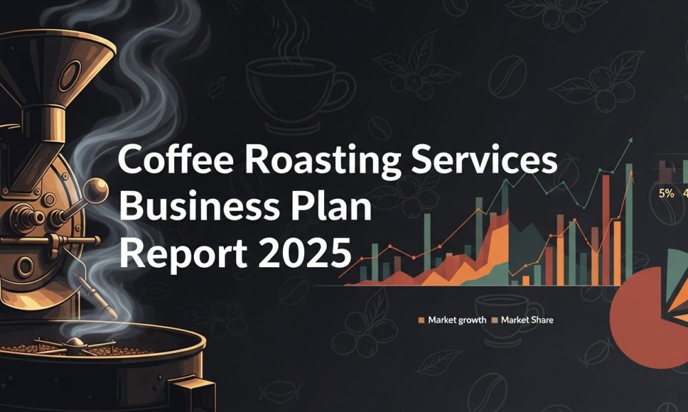 Report on Coffee Roasting Services Business Plan Setup: Cost, Licensing ...