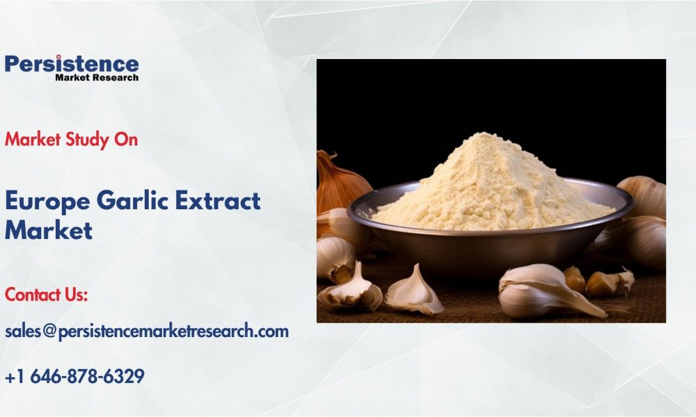 Europe Garlic Extract Market to Reach US$ 2.7 Bn by 2032 Driven by ...