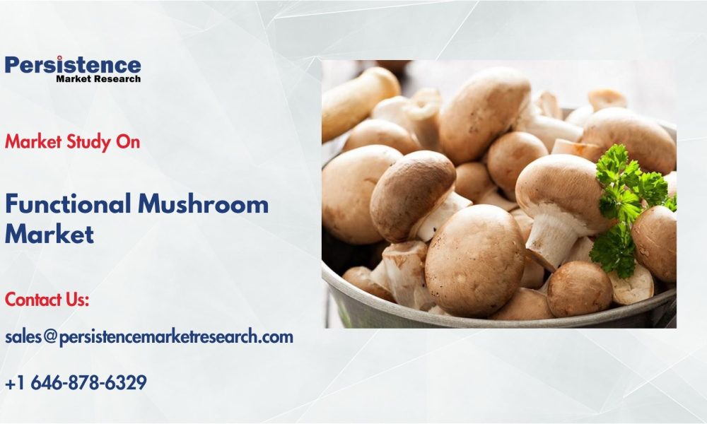 Functional Mushroom Market to Reach US$ 59.3 Bn by 2032 Driven by ...