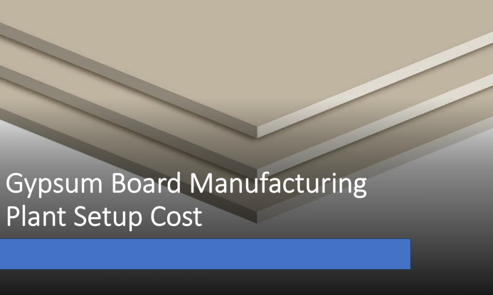 Gypsum Board Manufacturing Plant Project Report 2025: Business Plan ...