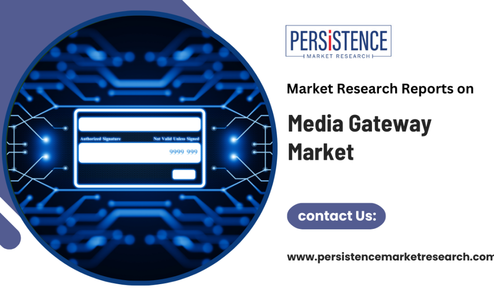 Media Gateway Market to Hit US$4.31 Bn by 2032, Driven by 5G and Cloud ...