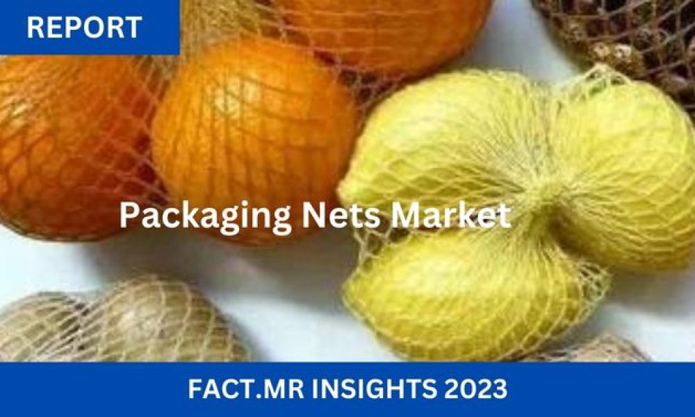 Packaging Nets Market Reaches a Valuation of US$ 1.2 Billion by 2033 ...