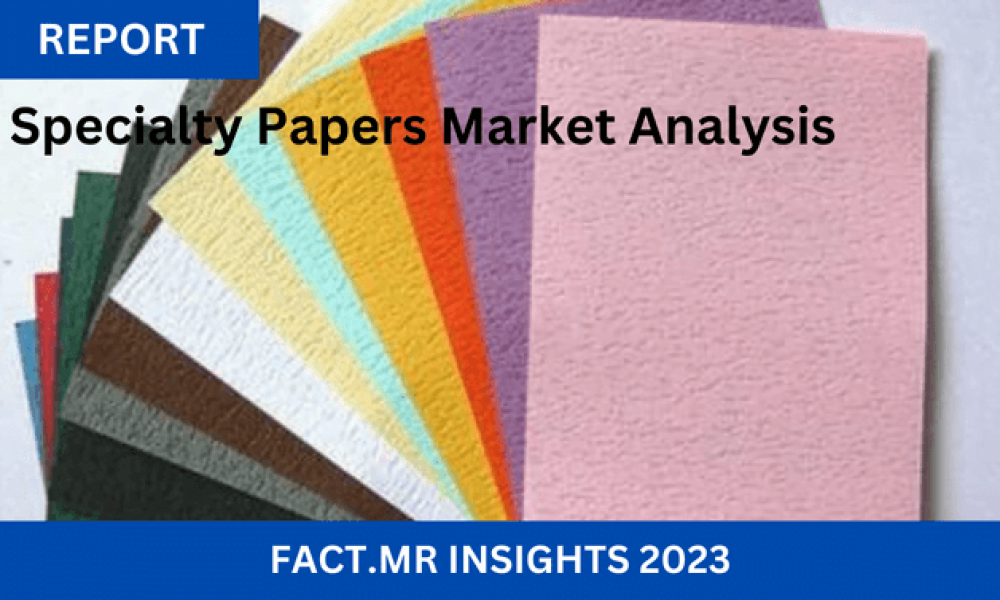 Specialty Paper Market Demand Is Projected To Reach A Value Of US$ 68.8 ...