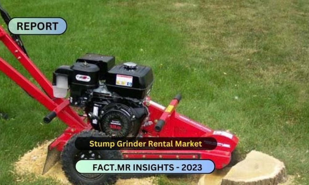 Stump Grinder Rental Market Set for Incremental Rise, Predicted 4.7% ...